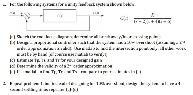 Solved 1 For The Following Systems For A Unity Feedback Chegg solved-1-for-the-following-systems-for-a-unity-feedback-chegg