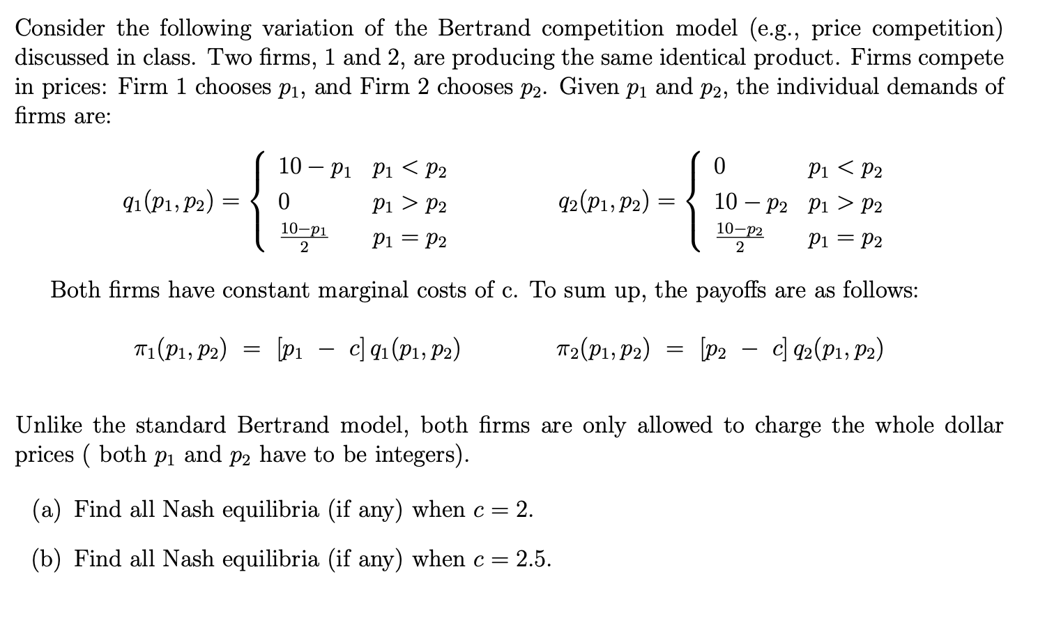 Solved Consider the following variation of the Bertrand | Chegg.com