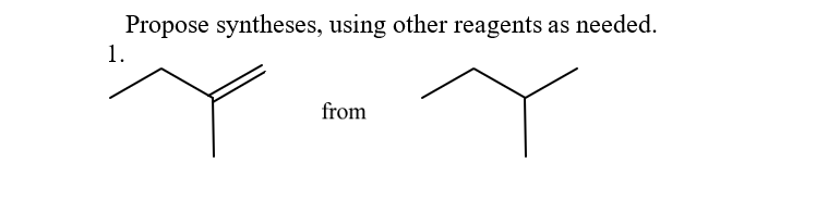 Solved Propose syntheses, using other reagents as needed. 1. | Chegg.com
