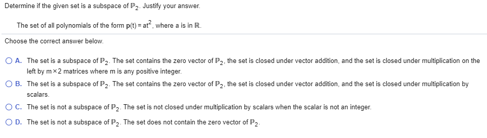 Solved Determine if the given set is a subspace of P2. | Chegg.com