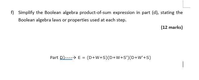 Solved f) Simplify the Boolean algebra product-of-sum | Chegg.com