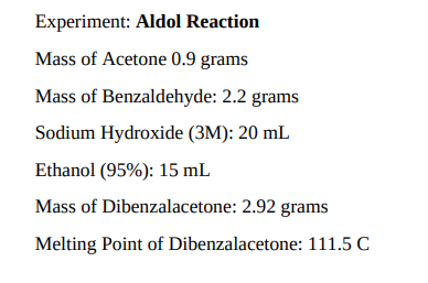 Solved Experiment: Aldol Reaction Mass of Acetone 0.9 grams | Chegg.com