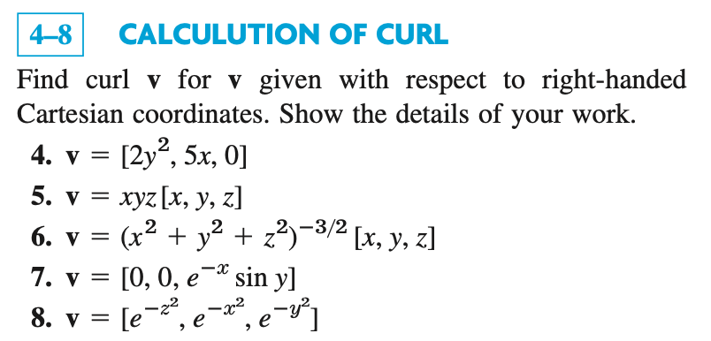 Solved Find curl v for v given with respect to right-handed | Chegg.com