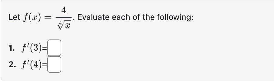 Solved Let f(x)=4x4. Evaluate each of the following: 1. | Chegg.com