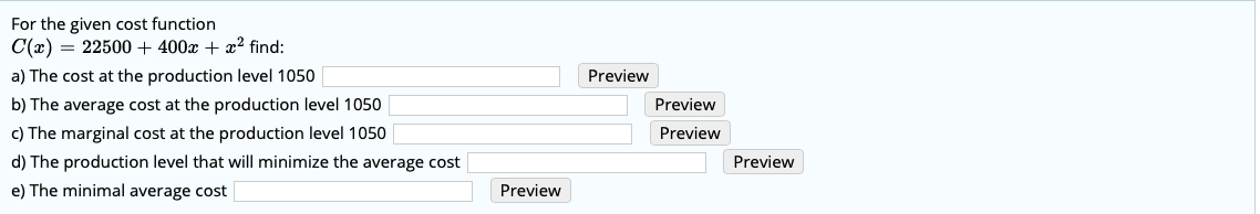 Solved Preview For the given cost function C(x) = 22500 + | Chegg.com