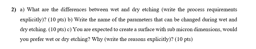 Solved 2) a) What are the differences between wet and dry | Chegg.com