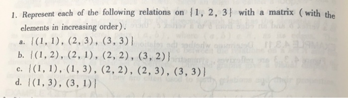 Solved 1. Represent each of the following relations on |1, | Chegg.com