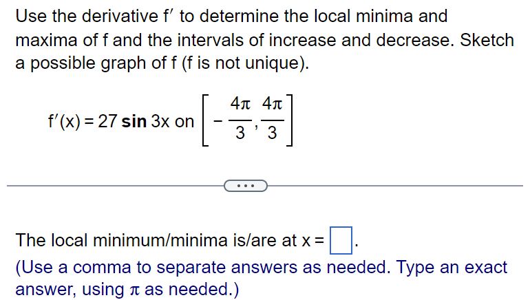 Solved Use the derivative f′ to determine the local minima | Chegg.com