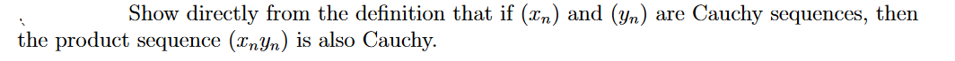 Solved Show directly from the definition that if (xn) and | Chegg.com