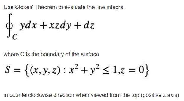 Solved Use Stokes' Theorem to evaluate the line integral $ | Chegg.com