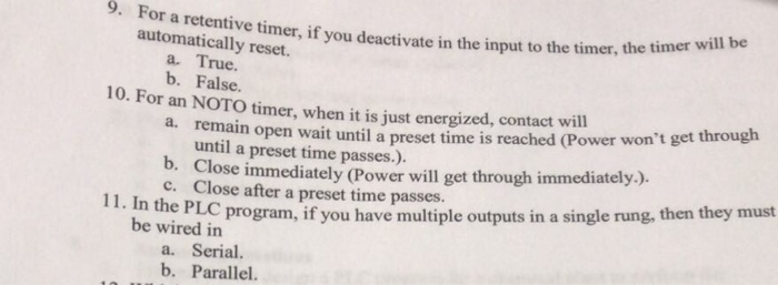 Solved 9. For a retentive timer, if you deactivate in the | Chegg.com