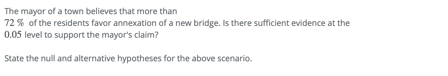 Solved The mayor of a town believes that more than 72 % of | Chegg.com