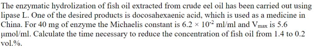 The enzymatic hydrolization of fish oil extracted | Chegg.com