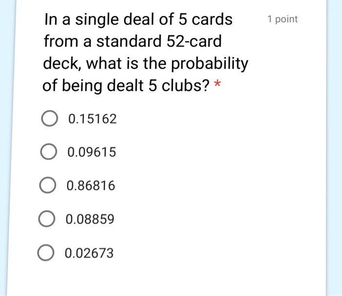 Solved In a single deal of 5 cards from a standard 52-card | Chegg.com