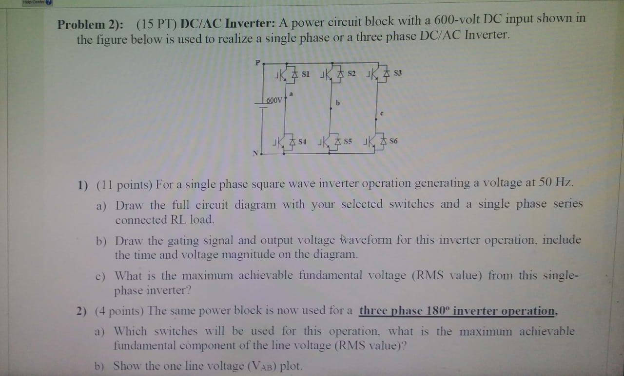 Problem 2): (15 PT) DC/AC Inverter: A power circuit | Chegg.com