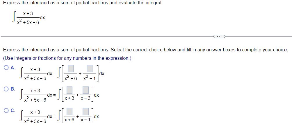 Solved Express the integrand as a sum of partial fractions | Chegg.com