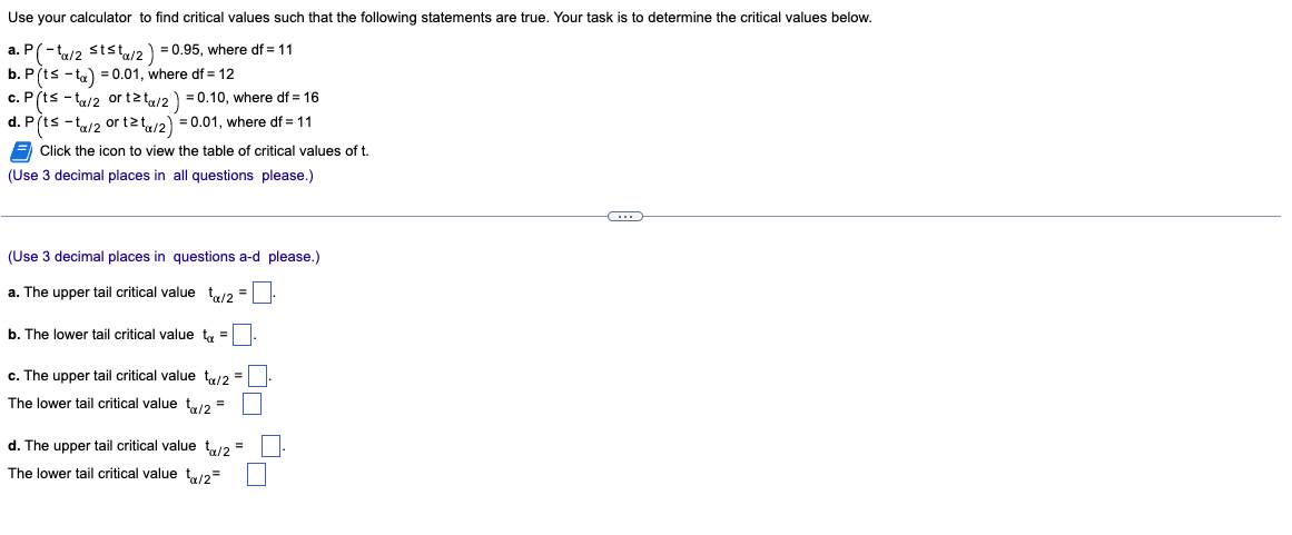 Solved Use your calculator to find critical values such that | Chegg.com