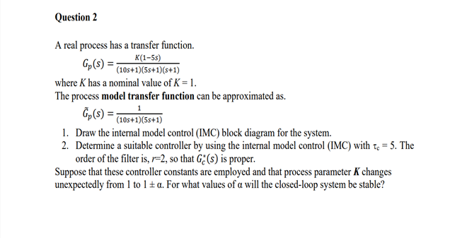 Solved A real process has a transfer function. | Chegg.com