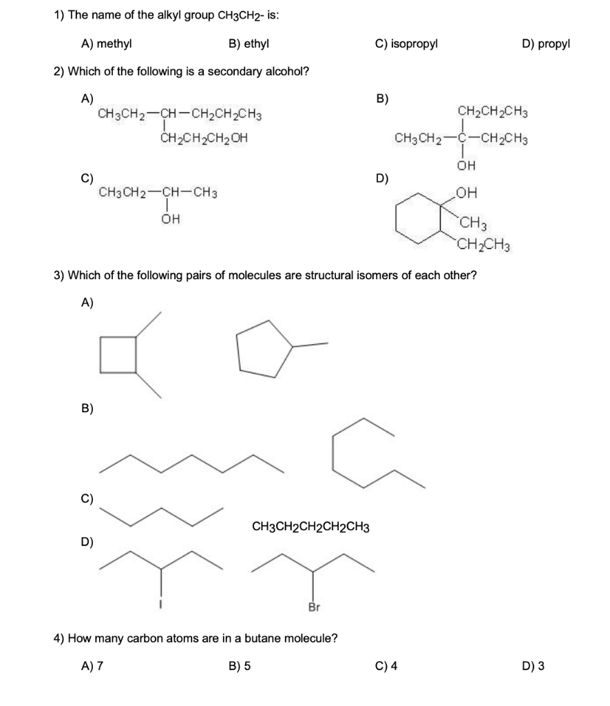 Solved 1 The Name Of The Alkyl Group Ch3ch2 Is A Methyl