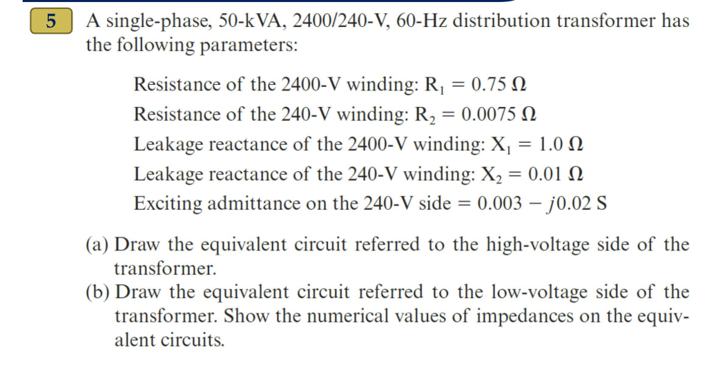 Solved A single-phase, 50-kVA, 2400/240-V, 60-Hz | Chegg.com