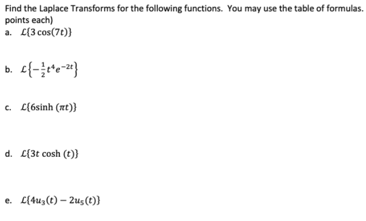 Solved (FOR JUST B AND D PLEASE) Find the Laplace Transforms | Chegg.com