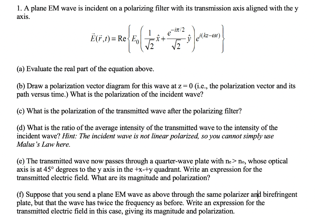 Solved 1. A plane EM wave is incident on a polarizing filter | Chegg.com