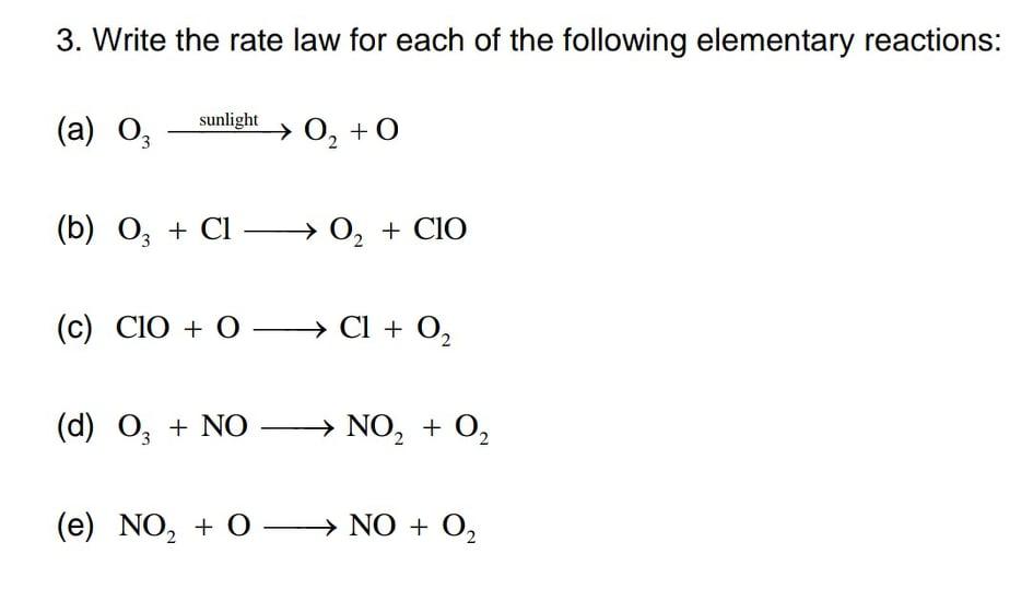 Solved 3. Write the rate law for each of the following | Chegg.com