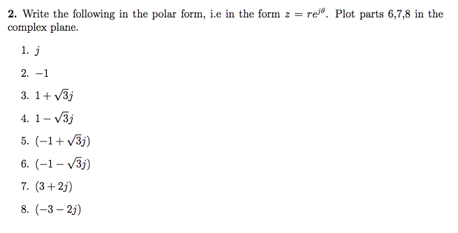 Solved 2. Write the following in the polar form, i.e in the | Chegg.com