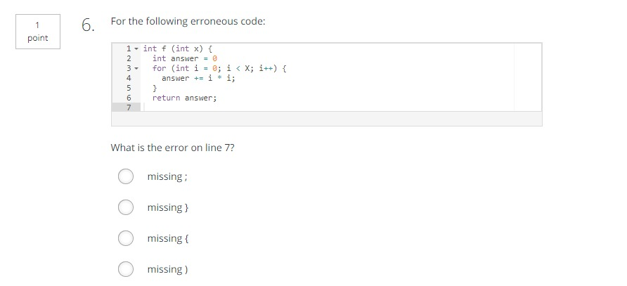 Solved 16, For the following erroneous code: 1 int f (int x) | Chegg.com