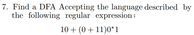 Solved 7. Find a DFA Accepting the language described by the | Chegg.com