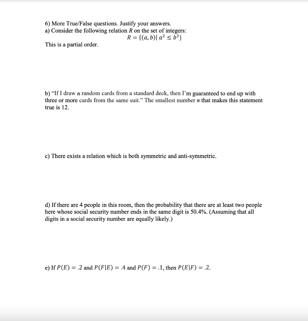 Solved 6) More True/False questions. Justify your answers. | Chegg.com