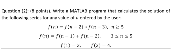 Solved Question 2 8 Points Write A Matlab Program That 