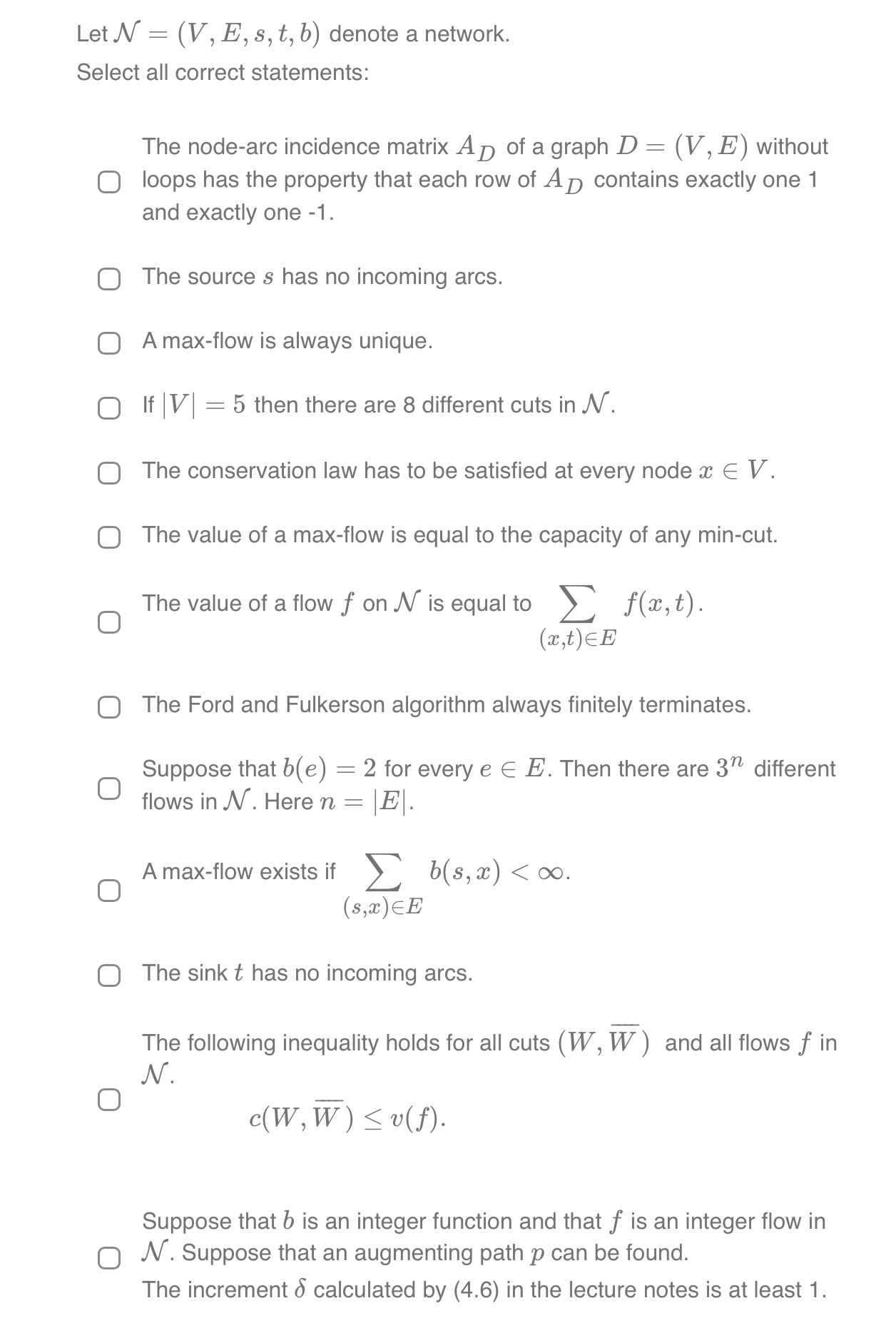 Solved Let N=(V,E,s,t,b) denote a network. Select all | Chegg.com