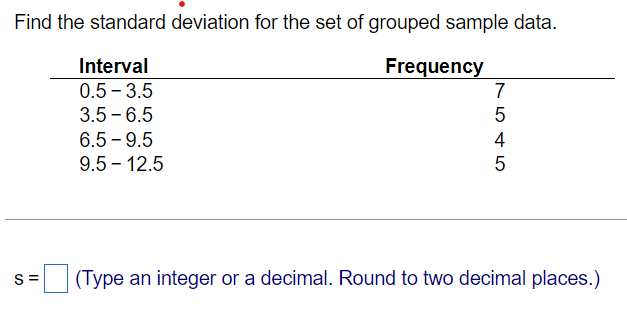 Solved Find the standard deviation for the set of grouped | Chegg.com