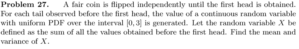 Solved Problem 27. A fair coin is flipped independently | Chegg.com