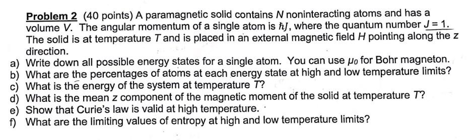 Solved Problem 2 (40 points) A paramagnetic solid contains N | Chegg.com