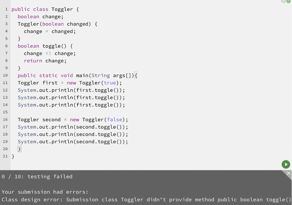 Solved Define a public class named Toggler with a single | Chegg.com