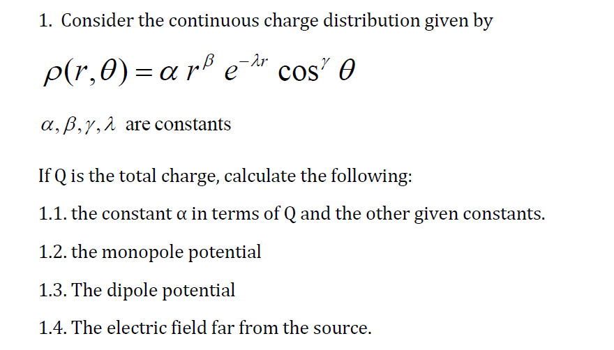 Solved 1. Consider the continuous charge distribution given | Chegg.com