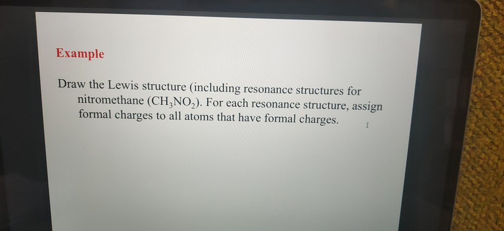 Solved Example Draw The Lewis Structure Including Resonance