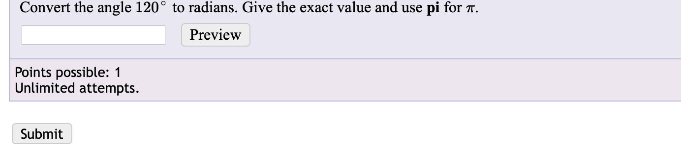Solved Convert the angle 120° to radians. Give the exact | Chegg.com