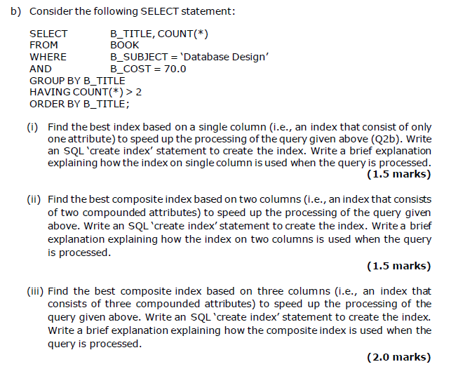 Solved Question 2 - (Total 10 marks) Indexing Consider a | Chegg.com