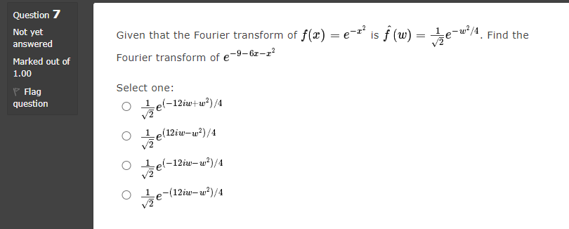 Solved Given that the Fourier transform of f(x)=e−x2 is | Chegg.com