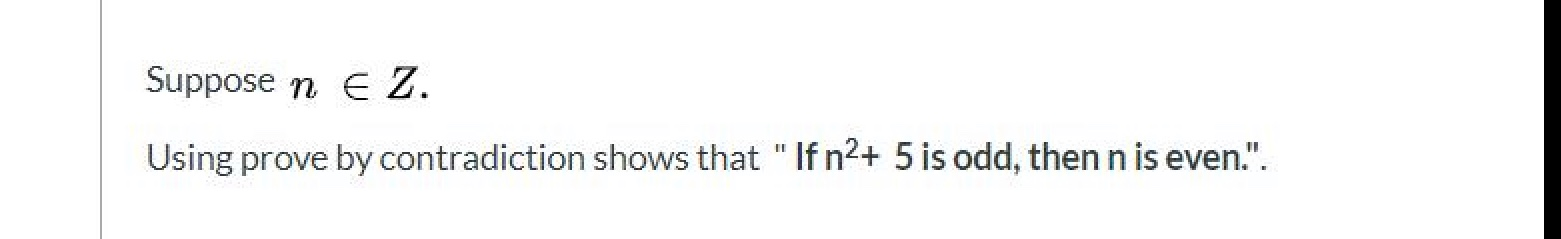 Solved Suppose n E Z. Using prove by contradiction shows | Chegg.com
