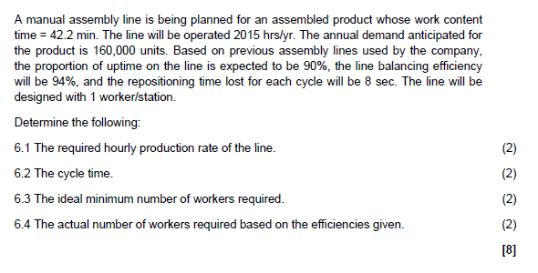 Solved A manual assembly line is being planned for an | Chegg.com