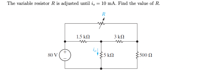 Solved The variable resistor R is adjusted until io=10 mA. | Chegg.com