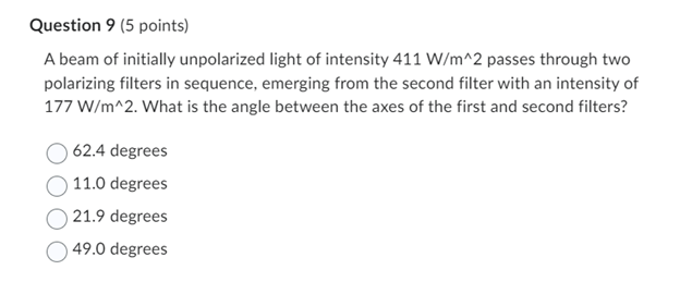 Solved Question 9 (5 ﻿points)A beam of initially unpolarized | Chegg.com