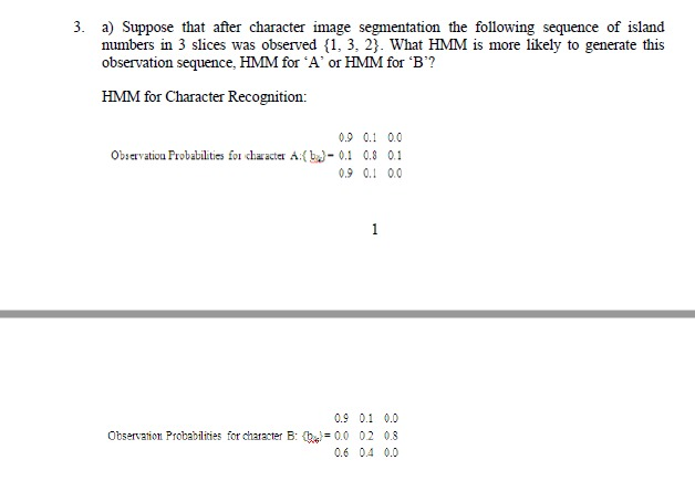 Solved 3. a) Suppose that after character image segmentation | Chegg.com