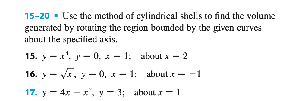 Solved 15-20 = Use the method of cylindrical shells to find | Chegg.com
