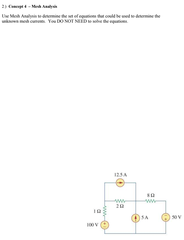 Solved 2.) Concept 4 - Mesh Analysis Use Mesh Analysis to | Chegg.com