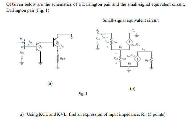 Solved Q1Given below are the schematics of a Darlington pair | Chegg.com